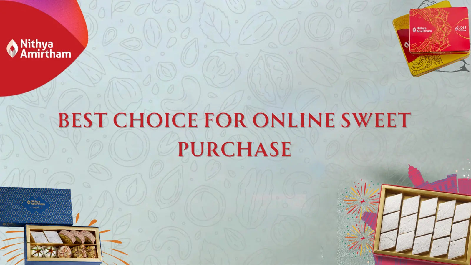 Best Choice for Online Sweet Purchase